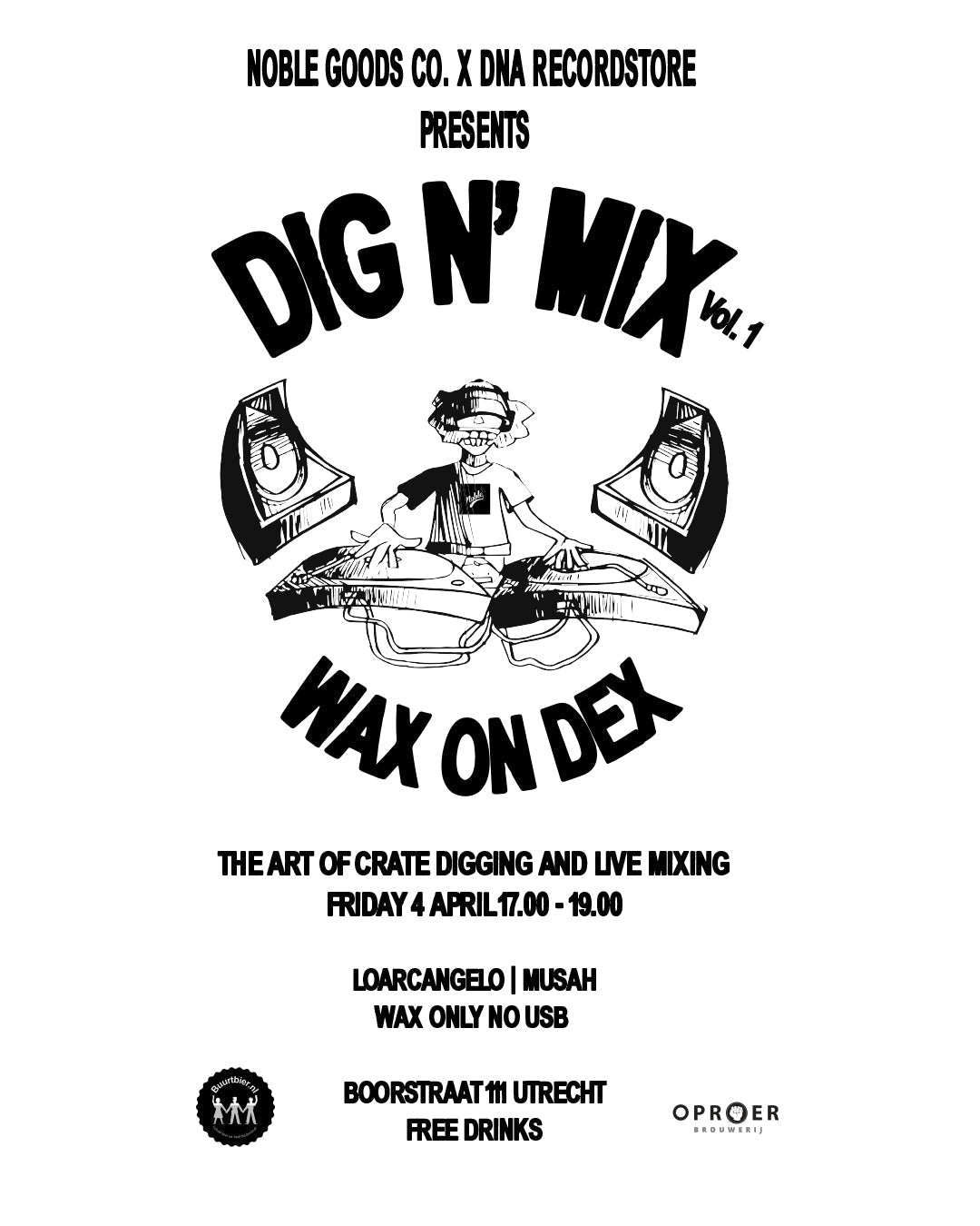 Noble x DNA recordstore presents: DIG N' MIX WAX ON DEX